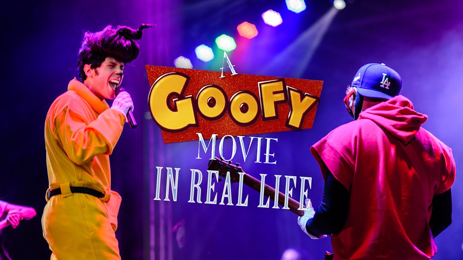 A Goofy Movie in Real Life