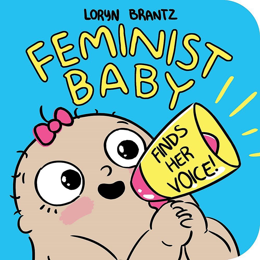 Children’s Book Review: Feminist Baby Finds Her Voice!