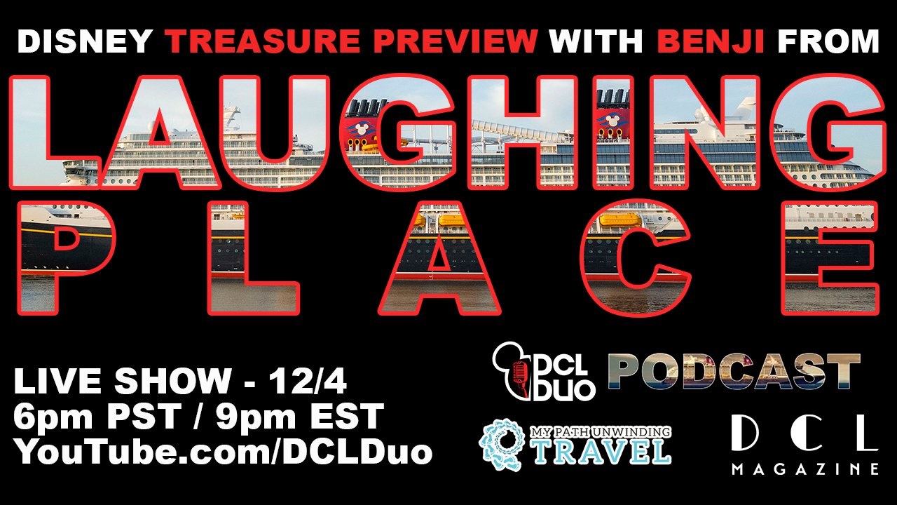 Laughing Place’s Own Benji Breitbart to Preview the Disney Treasure on the “DCL Duo Podcast”