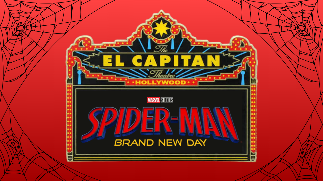 Spider-Man: Brand New Day Coming to The El Capitan Theatre