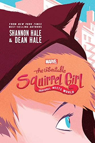 Review — The Unbeatable Squirrel Girl: Squirrel Meets World ...