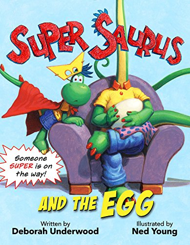 Children's Book Review: Super Saurus and the Egg - LaughingPlace.com