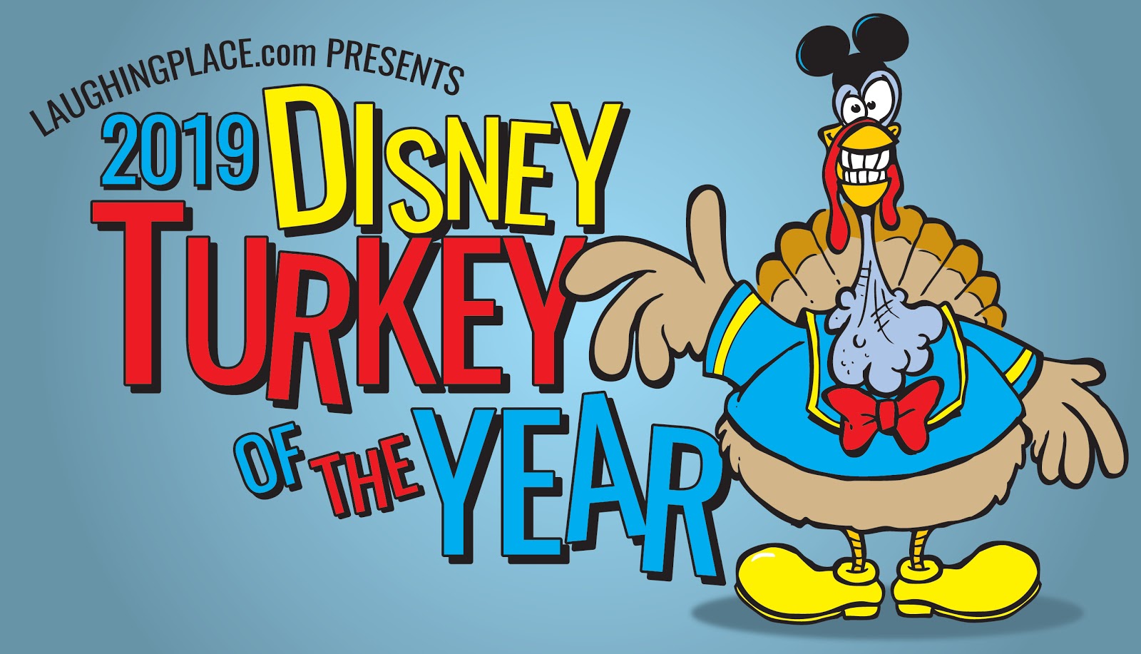2019 Disney Turkey of the Year - LaughingPlace.com