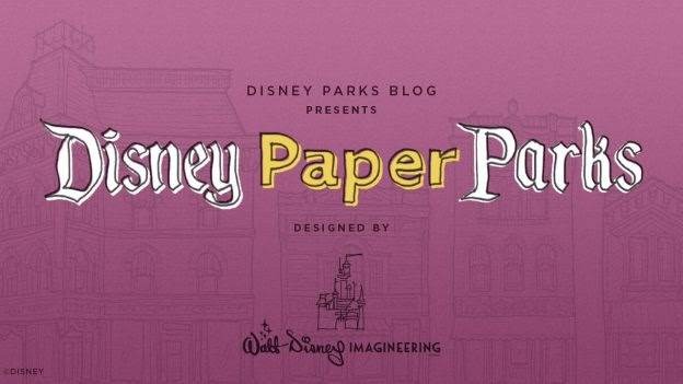 Make Disney Magic at Home with Free Disney Paper Parks 3D Projects from ...