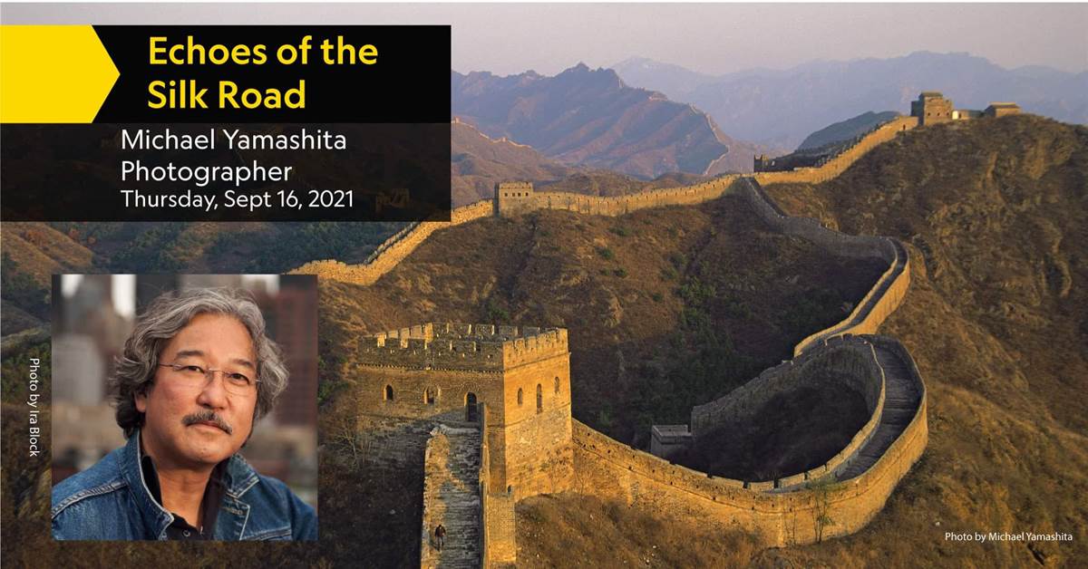 Event Recap: "Echoes of the Silk Road" with Michael Yamashita (Nat Geo ...