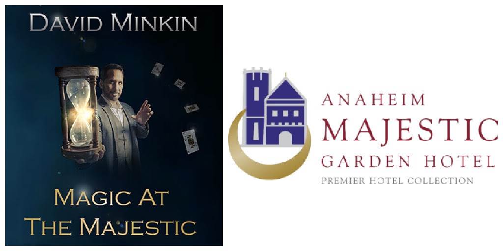 Anaheim Majestic Garden Hotel Announces Special Events with Magician ...