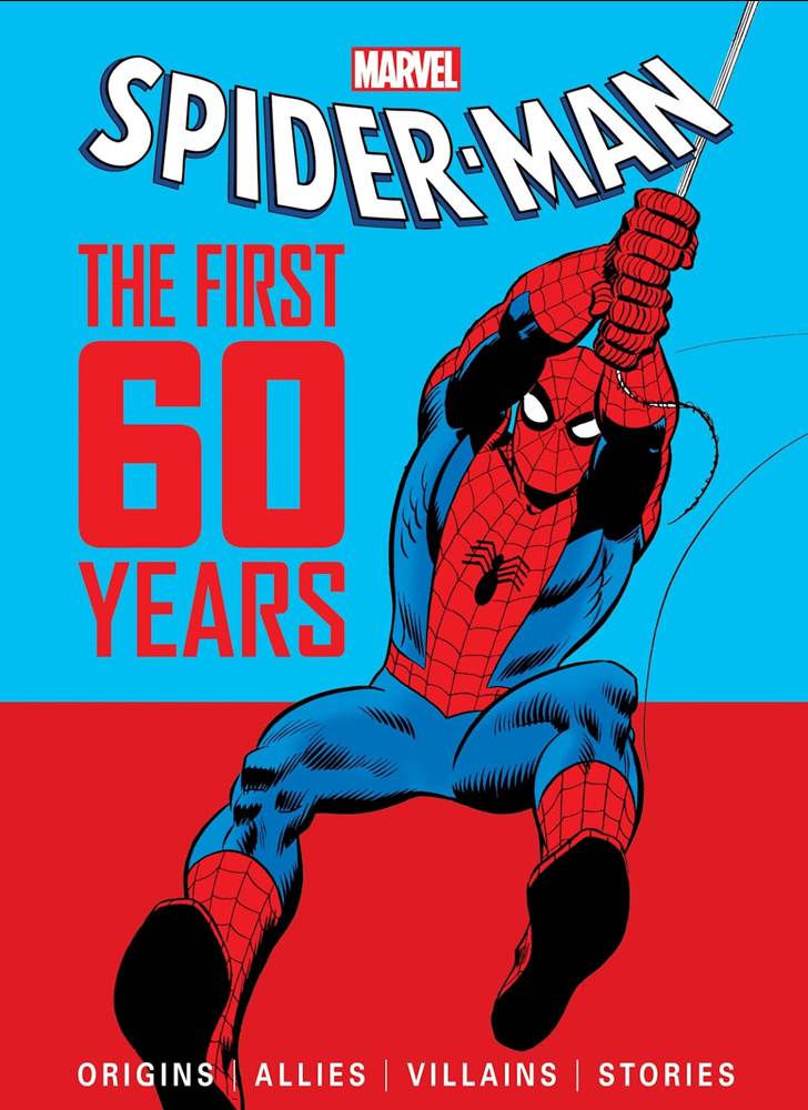 "Spider-Man: The First 60 Years" Now Available, Marvel Shares Excerpt ...