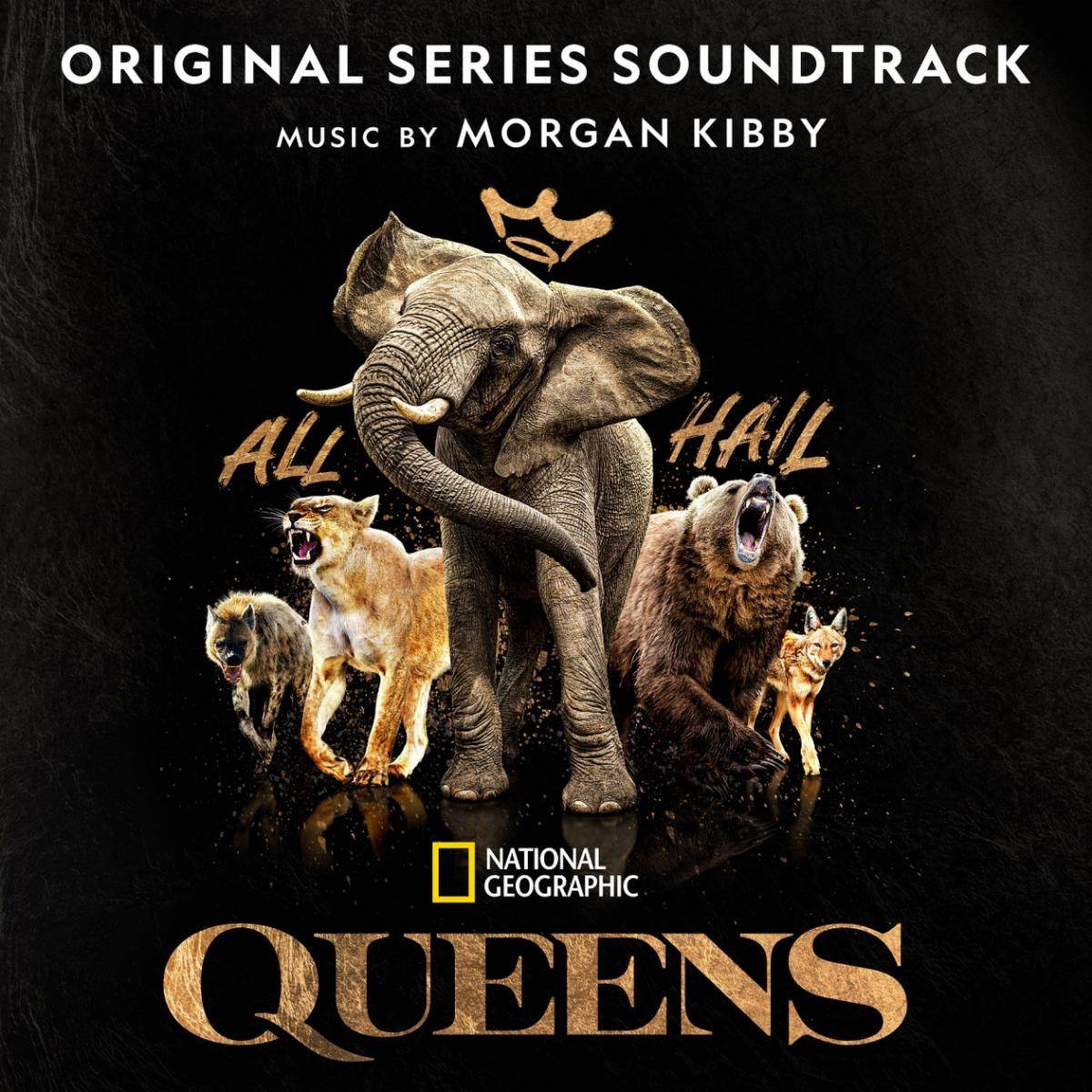 National Geographic’s “Queens” Releases Original Soundtrack ...