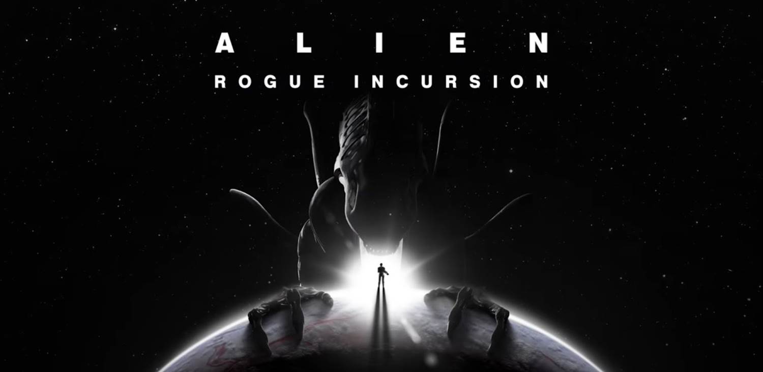 New VR Game “Alien: Rogue Incursion” Announced - LaughingPlace.com