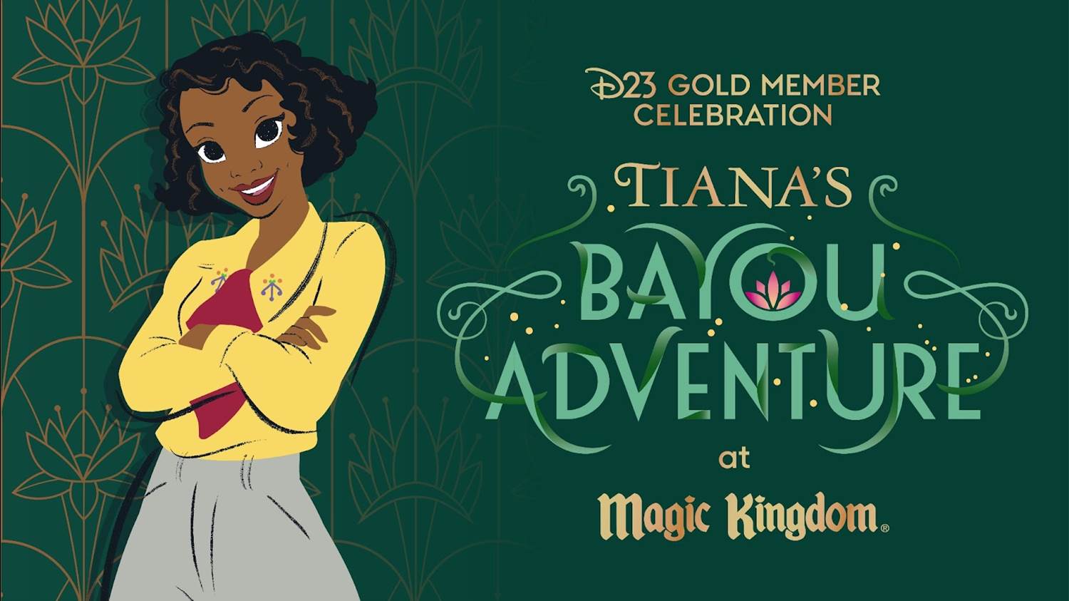 D23 to Host Member Preview of Tiana’s Bayou Adventure and 15th Anniversary Celebration of “The ...