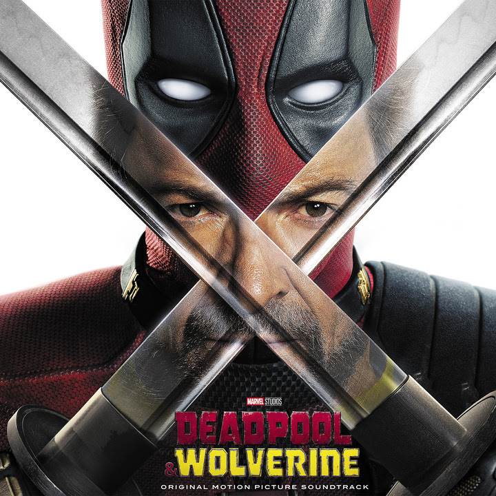 “Deadpool & Wolverine” Releases Soundtrack and Score Digital Albums ...