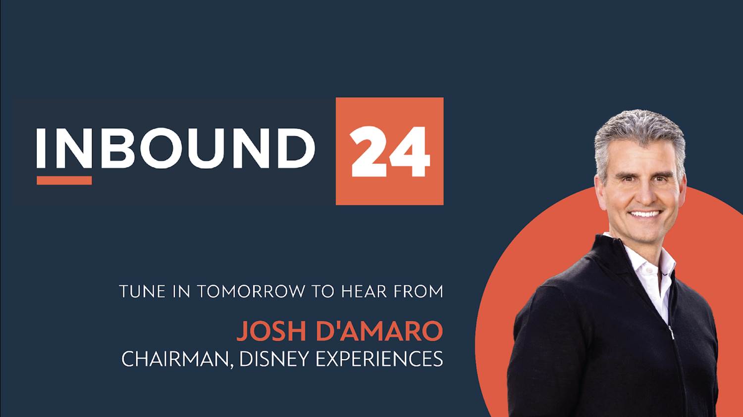 Live Blog: Josh D'Amaro at INBOUND - "Dream to Reality: How a Disney ...